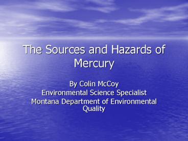 PPT – The Sources and Hazards of Mercury PowerPoint presentation | free ...