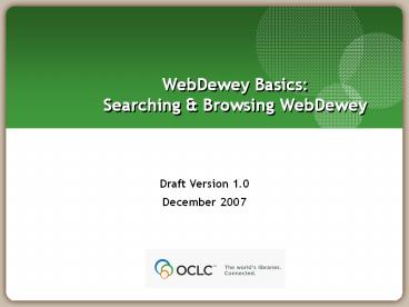 WebDewey Basics: Searching presentation | free to view