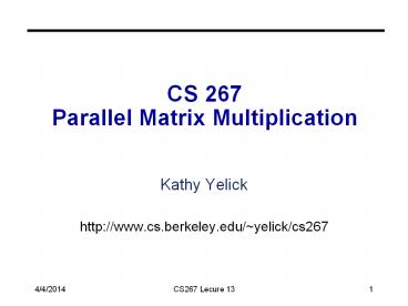 PPT – CS 267 Parallel Matrix Multiplication PowerPoint presentation ...