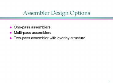Assembler Design Options presentation | free to view