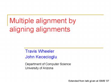PPT – Multiple alignment by aligning alignments PowerPoint presentation ...