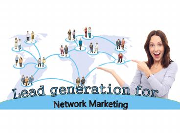 Lead generation for network marketing Photo Slideshow | free to ...