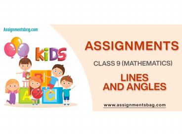 Lines and Angles Class 9 Assignment pdf with solutions Photo Slideshow | free to download - id ...