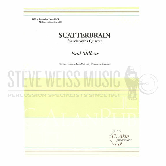 Scatterbrain - Paul Millette | Steve Weiss Music