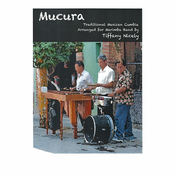 Nicely (arr.)-Mucura (Trad. Mexican Cumbia) (SP)-4M/DS | Steve Weiss Music