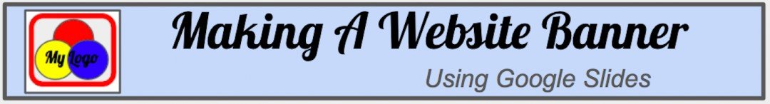 Making a Website Banner Using Google Slides