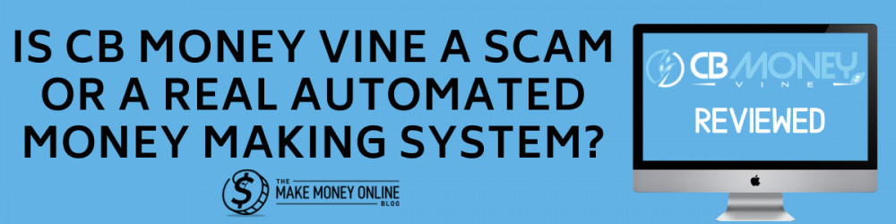 CB Money Vine Review: The Best Way To Make Money Online In 2020?