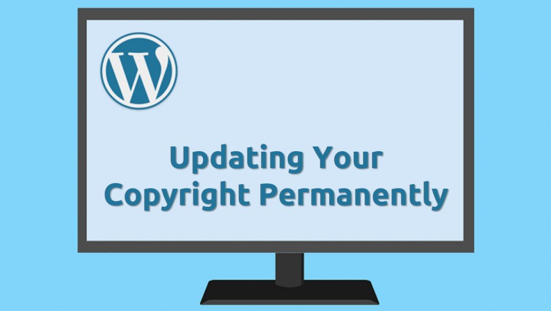 Copyright: Update Your Footer Copyright Permanently