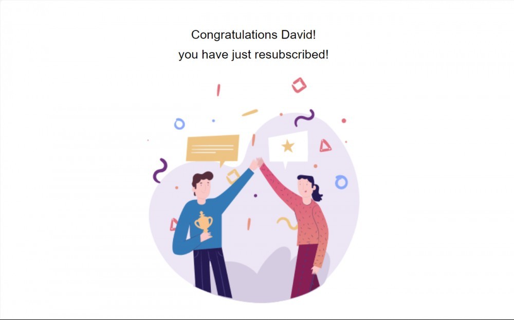 New Message - Congratulations David, You Have Resubscribed