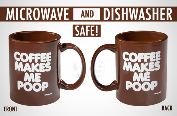 Views of the front and back of the Coffee Makes Me Poop Coffee Mug.