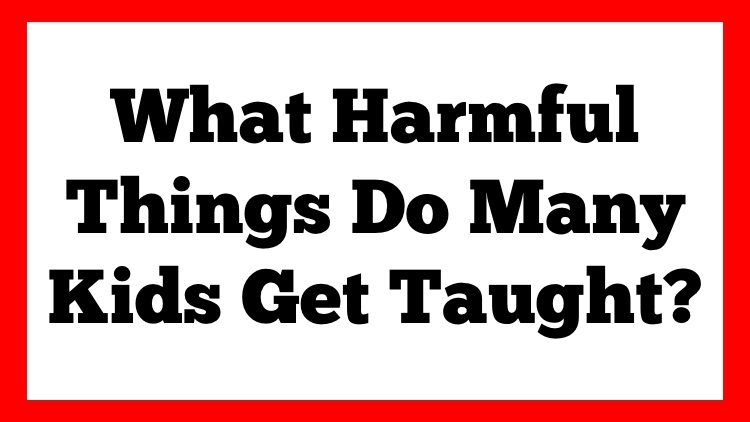 Harmful Things For Kids