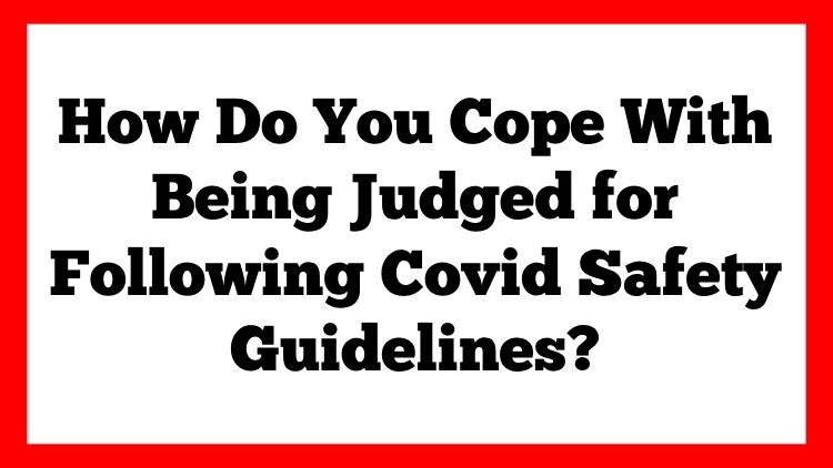 13 People Who Are Following Covid Safety Guidelines Share How They’re ...