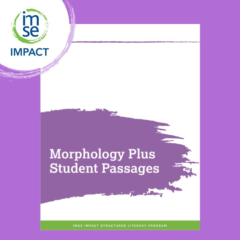 IMSE | Morphology+ Student Passages (digital only)