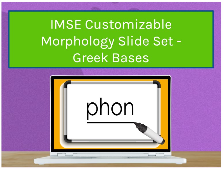 IMSE | Customizable Morphology Slide Set - Greek Bases