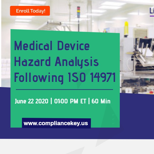 Industry Events Medical Device Hazard Analysis Following ISO 14971 Industry Events Medical Device Hazard Analysis Following ISO 14971