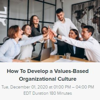 Industry Events - How To Develop a Values-Based Organizational Culture
