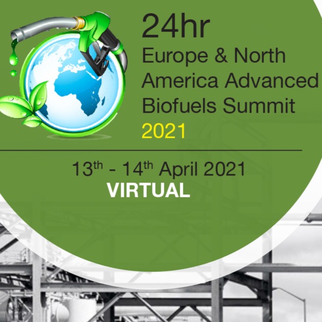 Industry Events - Europe & North America Advanced Biofuels Summit 2021