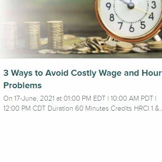 Industry Events - 3 Ways to Avoid Costly Wage and Hour Problems