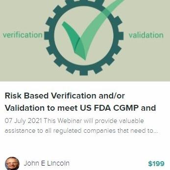 Industry Events - Risk Based Verification and/or Validation to meet US FDA CGMP and ISO 13485 ...
