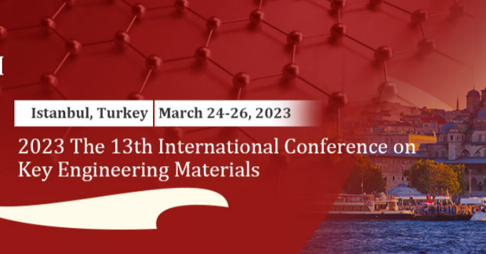 Industry Events - 2023 The 13th International Conference on Key Engineering Materials (ICKEM 2023)