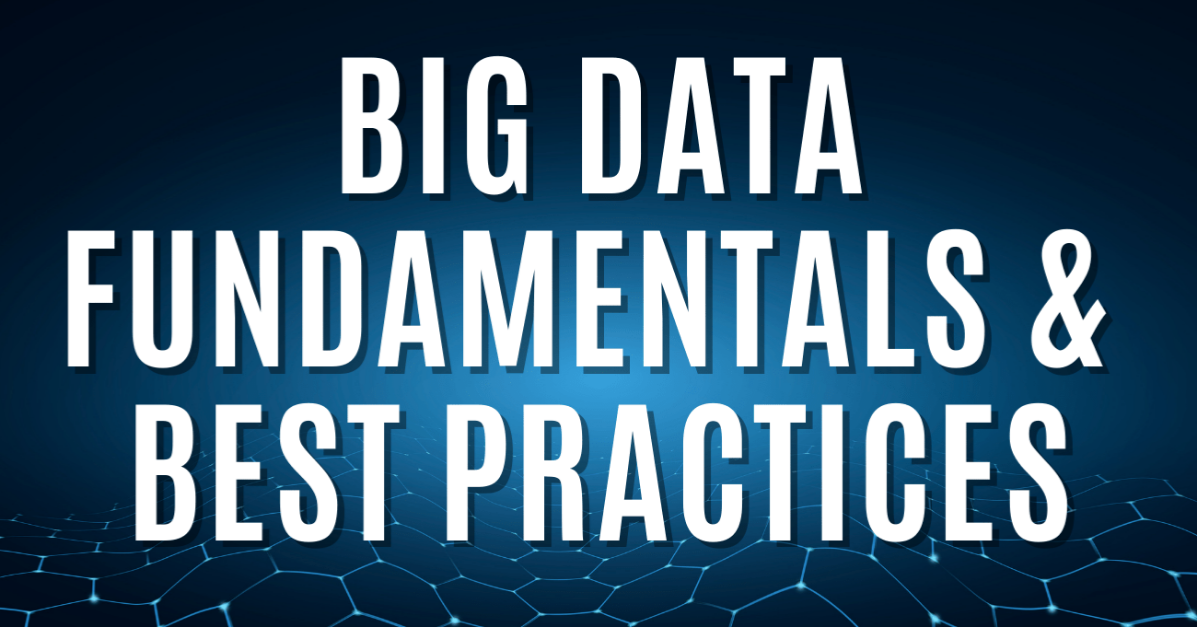 Industry Events - Big Data Fundamentals & Best Practices Training ...
