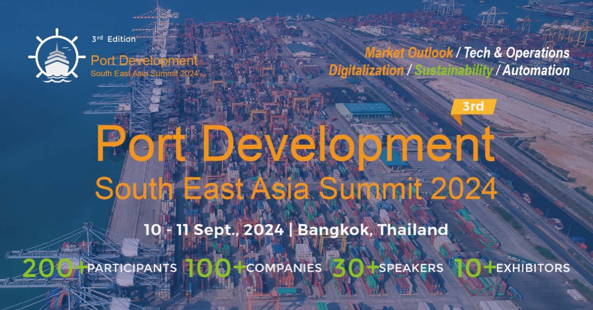 Industry Events - 3rd Port Development South East Asia Summit 2024