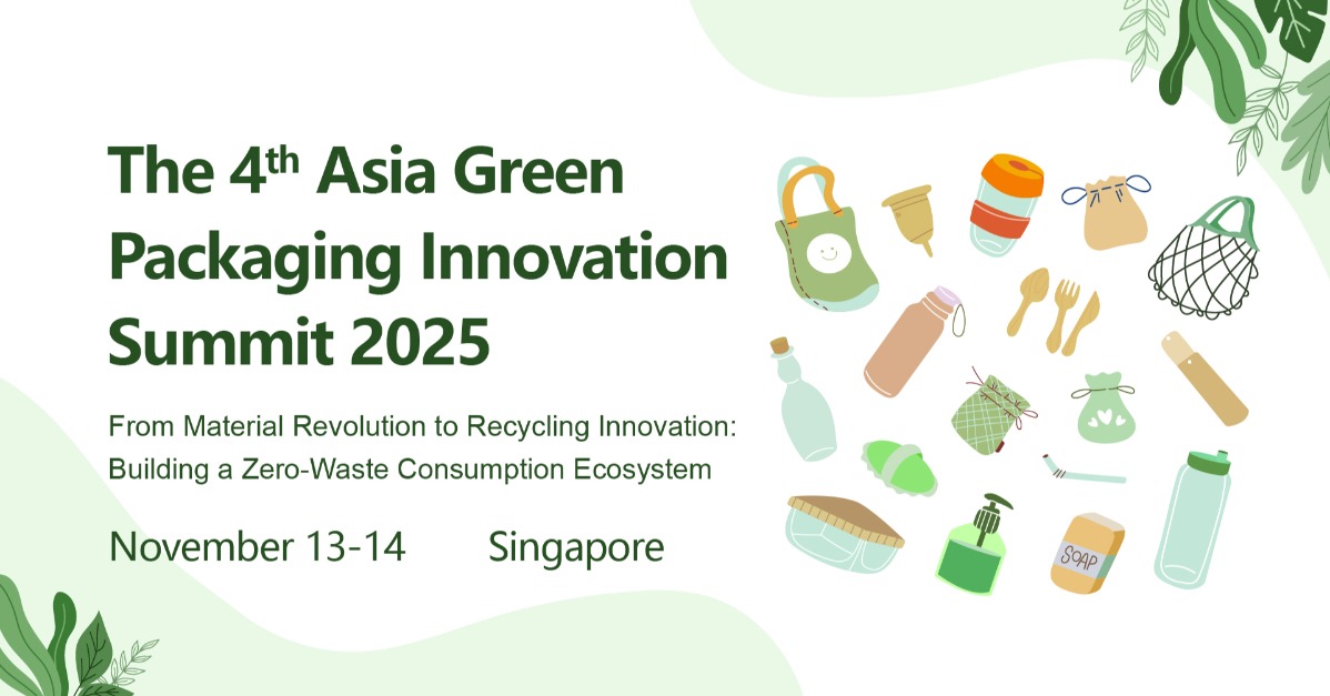 Industry Events - The 4th Asia Green Packaging Innovation Summit 2025