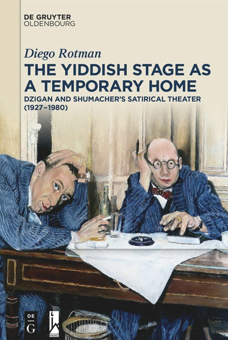 Review of Diego Rotman's The Yiddish Stage as a Temporary Home | In geveb