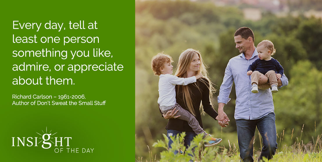 Day Least One Person Admire Appreciate Richard Carlson Author Day Least One Person Admire Appreciate Richard Carlson Author