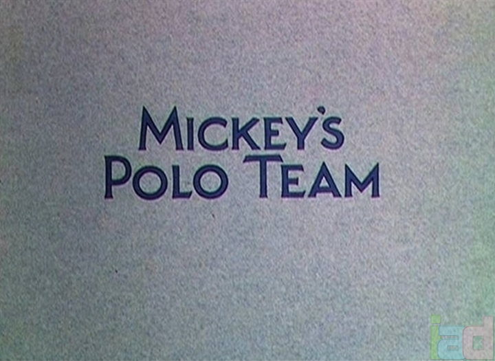 Mickey's Polo Team (1936) - The Internet Animation Database