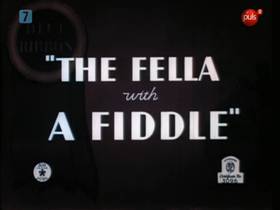 The Fella with a Fiddle (1937) - The Internet Animation Database