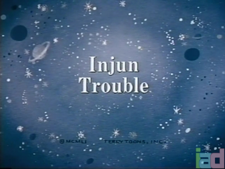 Injun Trouble (1951) - The Internet Animation Database