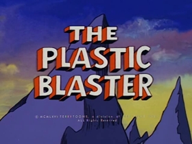 The Plastic Blaster (1966) - The Internet Animation Database