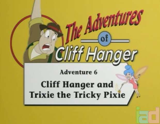 Cliff Hanger and Trixie the Tricky Pixie (2001) - The Internet ...