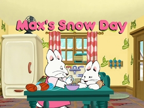 Max's Snow Day (2007) - The Internet Animation Database
