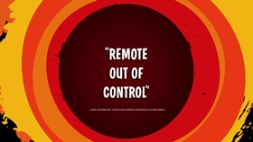 Remote Out of Control (2011) - The Internet Animation Database