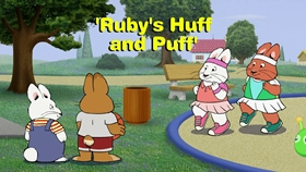 Ruby's Huff and Puff (2012) - The Internet Animation Database
