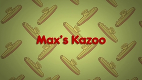 Max's Kazoo (2017) - The Internet Animation Database