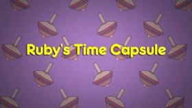 Ruby's Time Capsule (2017) - The Internet Animation Database