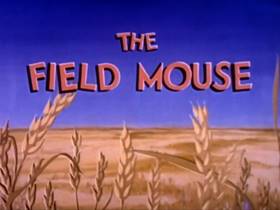 The Field Mouse (1941) - The Internet Animation Database