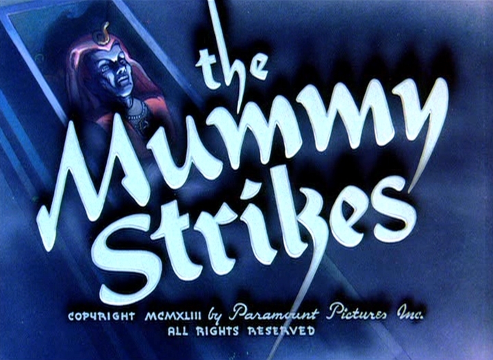 The Mummy Strikes (1943) - The Internet Animation Database
