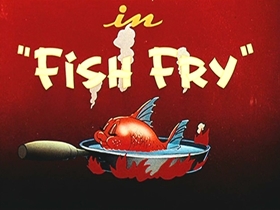 Fish Fry (1944) - The Internet Animation Database