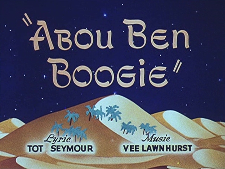 Abou Ben Boogie (1944) - The Internet Animation Database