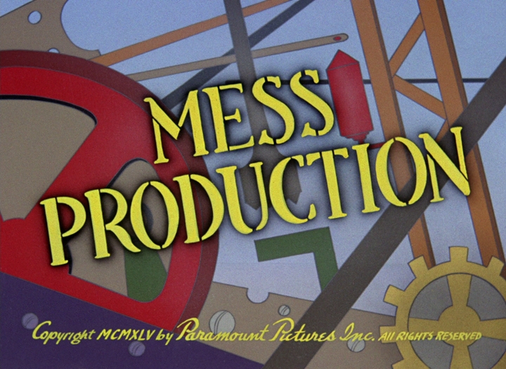 Mess Production (1945) - The Internet Animation Database