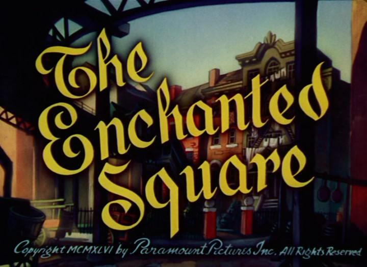 The Enchanted Square (1947) - The Internet Animation Database