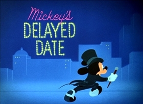 Mickey's Delayed Date (1947) - The Internet Animation Database