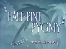 Half-Pint Pygmy (1948) - The Internet Animation Database