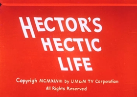 Hector's Hectic Life (1948) - The Internet Animation Database