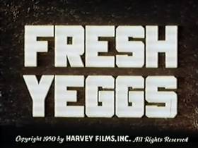 Fresh Yeggs (1950) - The Internet Animation Database