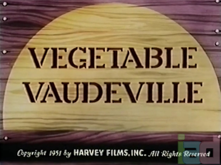 Vegetable Vaudeville (1951) - The Internet Animation Database